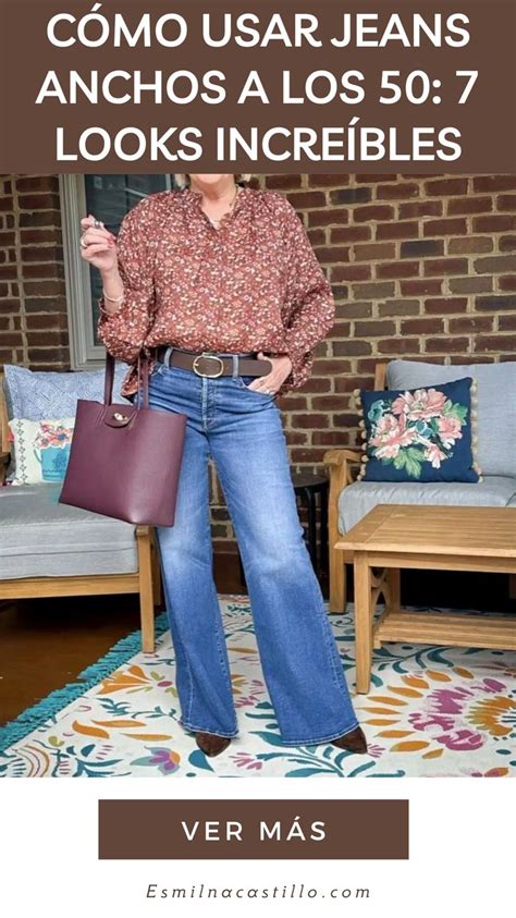 Jeans Anchos Para Mujeres Mayores De 50 7 Ideas Elegantes Para Ti En