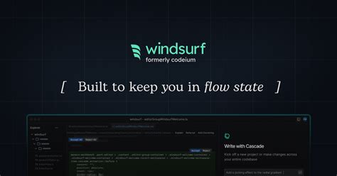 Windsurf formerly Codeium The most powerful AI Code Editor Windsurf一款专为开发者与企业设计的尖端AI编程助手