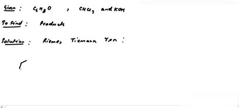 Solved An Aromatic Compound Having The Molecular Formula C6h6o When Treated With Chcl3 And Koh