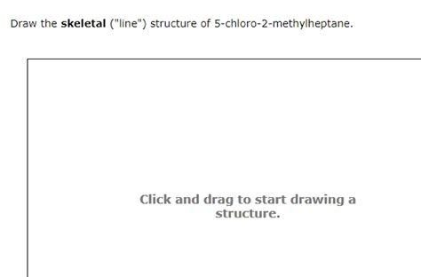 Draw The Skeletal Line Structure Of 5 Chloro 2 Methylheptane Click