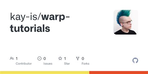 GitHub Kay Is Warp Tutorials