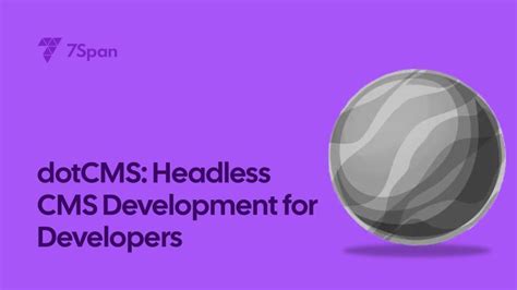 how dotcms simplifies headless cms development for developers kaushal