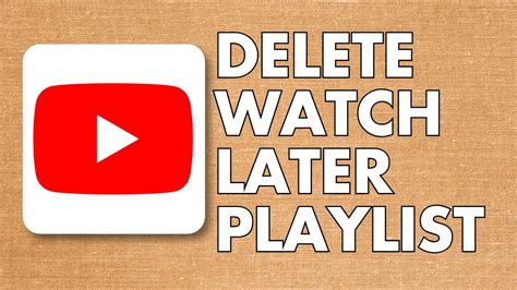 How To Delete Watch Later Playlist On Youtube Easy Guide Youtube