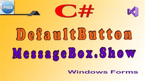 C Definir O Botão Padrão No Messageboxshow C Sharpvisual Studio