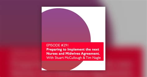Preparing To Implement The Next Nurses And Midwives Agreement Vhia Weekly Podcasts Omnyfm