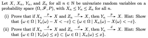 Let Xxnyn And Zn For All N∈n Be Univariate Random