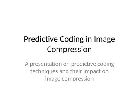Predictivecodingpresenthhhhhationpptx