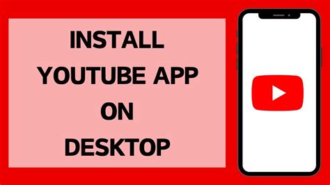 How To Install YouTube App On Laptop PC YouTube