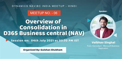 Session On Overview Of Consolidation In D365 Business Central Nav Shubhfordynamics