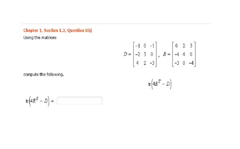 Solved Using The Matrices D 1 0 1 2 3 0 4 2 3 E Chegg Com