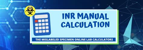 Inr Manual Calculation The Mislabeled Specimen Lab Calculators