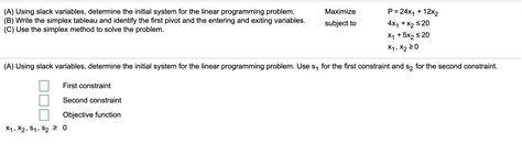Solved Maximize A Using Slack Variables Determine The
