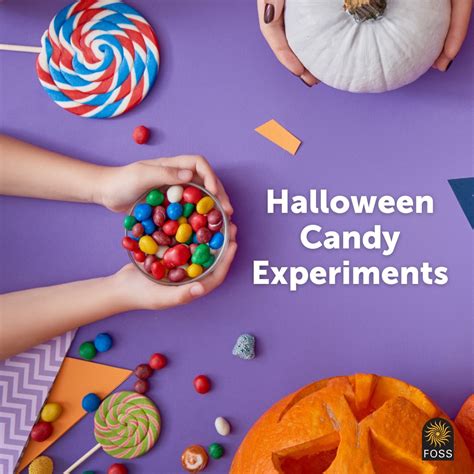 Foss Halloween Candy Can Be The Perfect Ingredient For Engaging