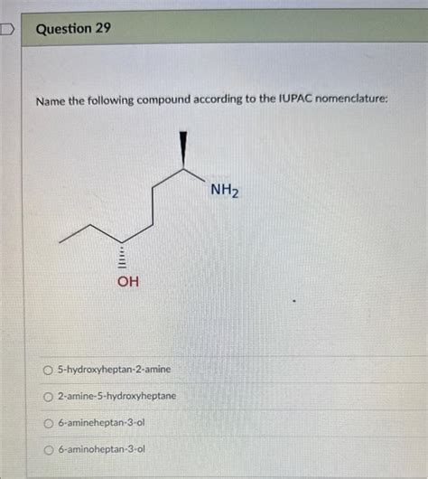 Solved Name The Following Compound According To Iupac