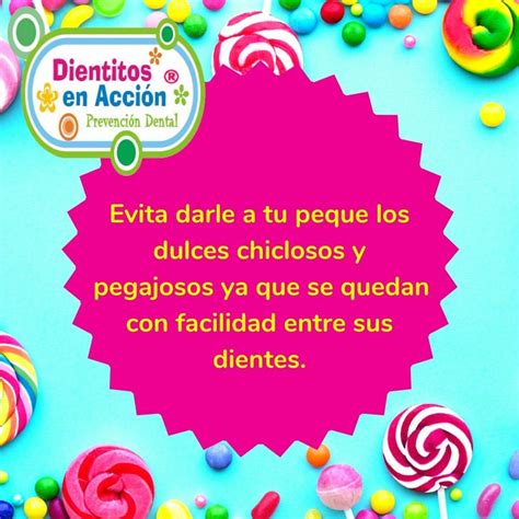 Evita Darle A Tu Pequeño Dulces Dientitos En Acción Facebook