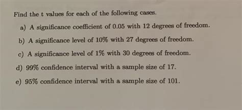 Solved Find The T Values For Each Of The Following Cases A Chegg Com