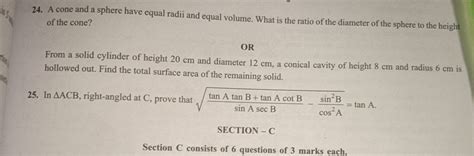 24 A Cone And A Sphere Have Equal Radii And Equal Volume What Is The Ra