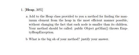 solved 1 heap 30 ] a add to the heap class provided to you