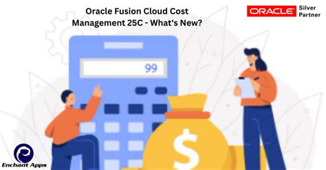 Oracle Fusion Cloud Cost Management C What S New EnchantApps EA Consulting Services