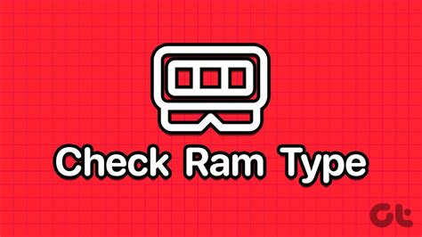 5 Melhores Maneiras De Verificar O Tipo De Ram No Pc No Windows 10 E