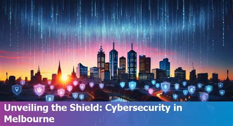 Cybersecurity Threat Detection In Melbourne Tools And Techniques