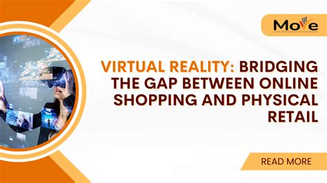 Virtual Reality Bridging The Gap Between Online Shopping And Physical Retail