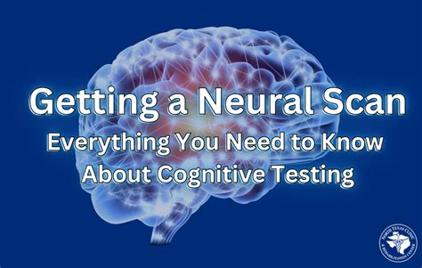 Getting A Neural Scan Everything You Need To Know About Cognitive Testing North Texas Clinic