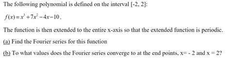 Solved The Following Polynomial Is Defined On The Interval Chegg Com