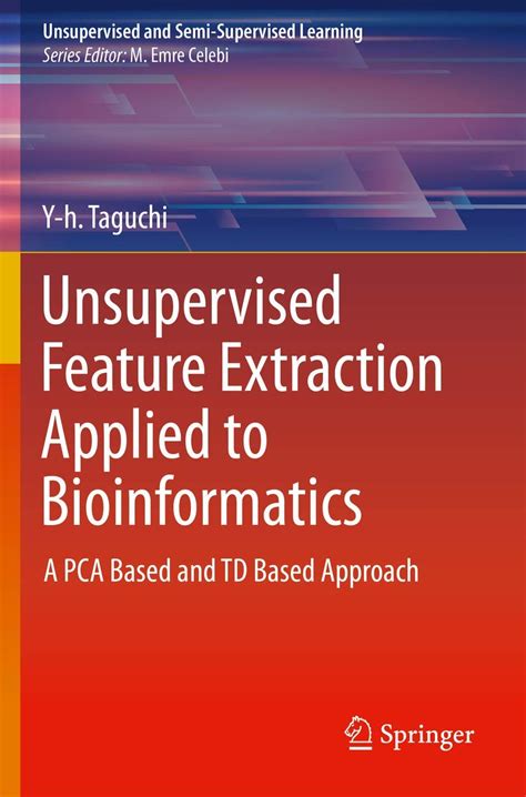 Unsupervised Feature Extraction Applied To Bioinformatics A Pca Based