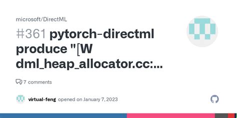 Pytorch Directml Produce W Dmlheapallocatorcc97 Dml Allocator Out Of Memory · Issue