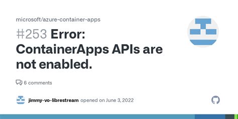 Error Containerapps Apis Are Not Enabled · Issue 253 · Microsoftazure Container Apps · Github
