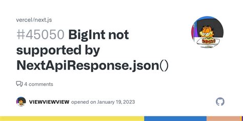 Bigint Not Supported By Nextapiresponsejson · Issue 45050 · Vercel