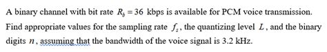 Solved A Binary Channel With Bit Rate R B Kbps Is Chegg Com