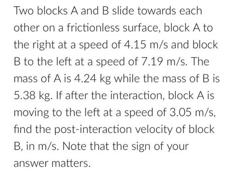 solved two blocks a and b slide towards each other on a
