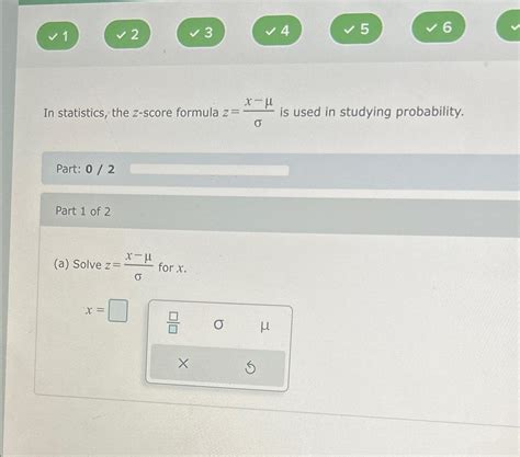 Solved 1 2 3 In statistics the z score formula z x μσ Chegg com