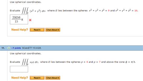 Solved 11 Use Spherical Coordinates Evaluate Triple