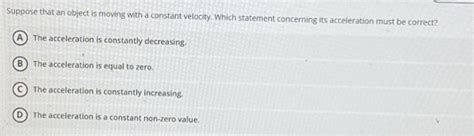 Solved Suppose That An Object Is Moving With A Constant