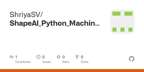 Github Shriyasvshapeaipythonmachinelearning