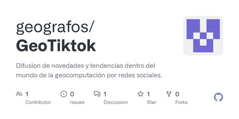 GitHub Geografos GeoTiktok Difusion De Novedades Y Tendencias Dentro Del Mundo De La