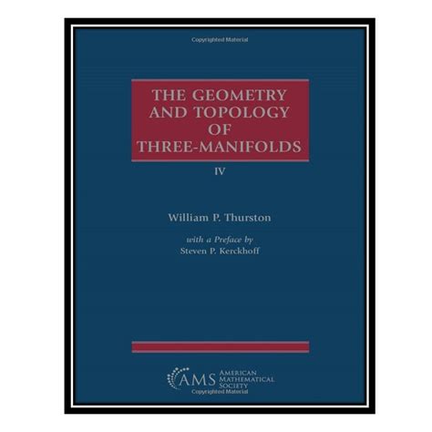 قیمت و خرید کتاب The Geometry And Topology Of Three Manifolds Iv اثر