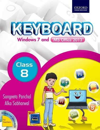 Oxford Keyboard Computer Windows 7 And MS Office 2013 Coursebook For Class 8 Malik Booksellers