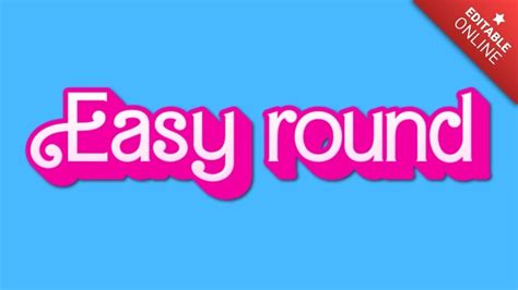 Easy Round Barbie Font Text Effect Generator
