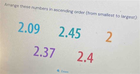 solved arrange these numbers in ascending order from smallest to
