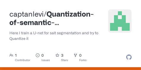 Github Captanleviquantization Of Semantic Segmentation Here I Train