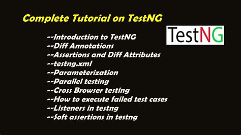 Complete Testng Framework Complete Tutorial On Testng For Selenium End To End Topics Covered