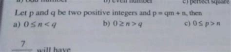 Let P And Q Be Two Positive Integers And P Q M N Thenna 0 Leq N Q