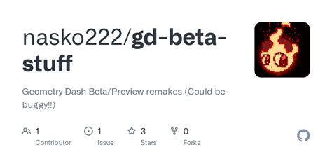 GitHub Nasko Gd Beta Stuff Geometry Dash Beta Preview Remakes Could Be Buggy