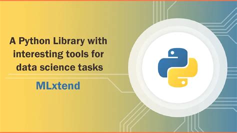 mlxtend a python library with interesting tools for data science tasks