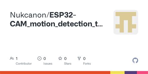 github nukcanon esp32 cam motion detection telegram