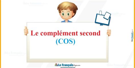 Le complément d objet second COS Le français du primaire